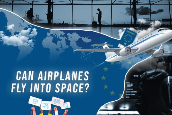 Can Airplanes Fly Into Space? - EUFlightCompensation.com